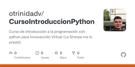 Github Otrinidadv Cursointroduccionpython Curso De Introducci N A La Programaci N Con Python
