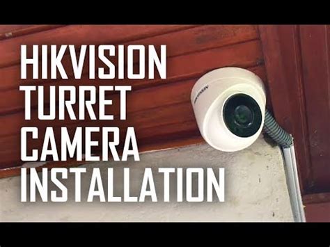 Hikvision Turbo Hd Turret Camera Installation Youtube