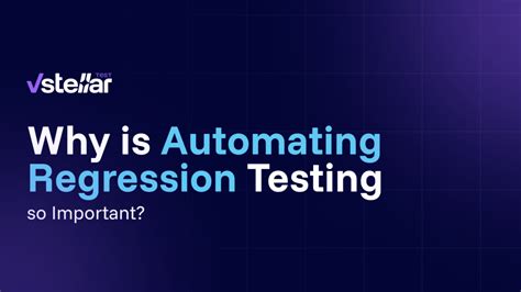 Why Automating Regression Testing Is So Important