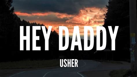 Usher Hey Daddy Daddys Home Lyrics Youtube