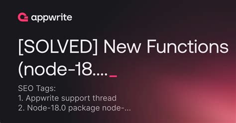 Solved New Functions Node 180 Cannot Find Package Node Appwrite