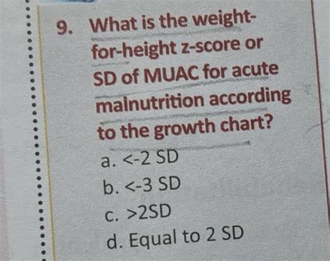 What Is The Weight For Height Z Score Or Sd Of Muac For Acute Malnutritio