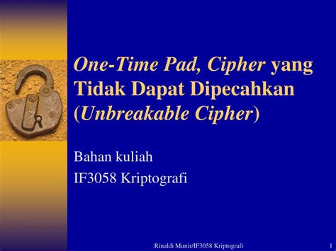 Ppt One Time Pad Cipher Yang Tidak Dapat Dipecahkan Unbreakable