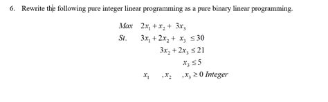 solved 6 rewrite the following pure integer linear