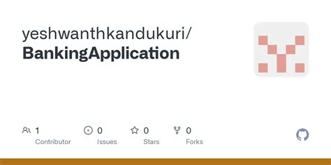 GitHub Yeshwanthkandukuri BankingApplication