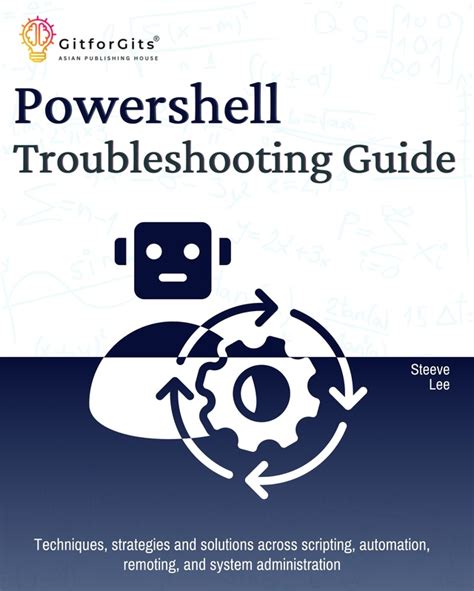 Powershell Troubleshooting Guide By Gitforgits Asian Publishing