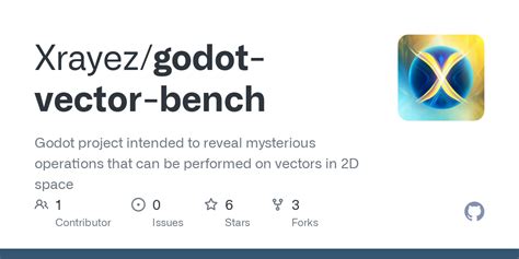 Github Xrayezgodot Vector Bench Godot Project Intended To Reveal