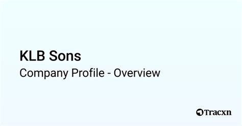 Klb Sons 2025 Company Profile Tracxn