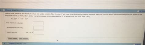 Solved Find The Local Maximum And Minimum Values And Saddle