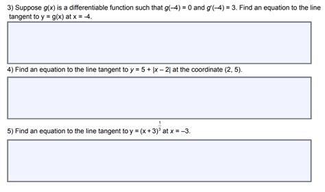Solved 3 Suppose G X Is A Differentiable Function Such