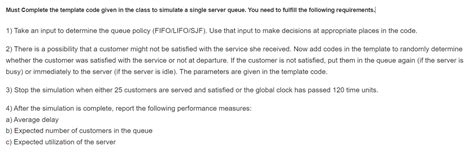 Solved Must Follow Template Code For Simulate A Single