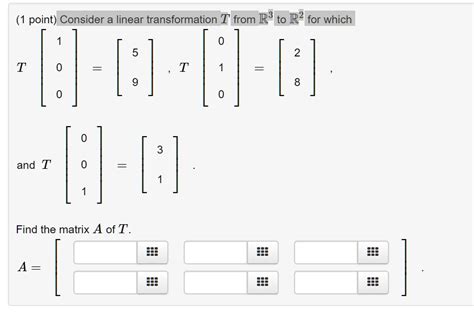 solved point consider a linear transformation t from r3 to r2 for
