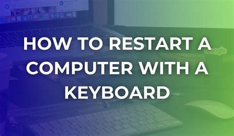 Restart Your Computer With Keyboard Easy Steps For Windows Mac