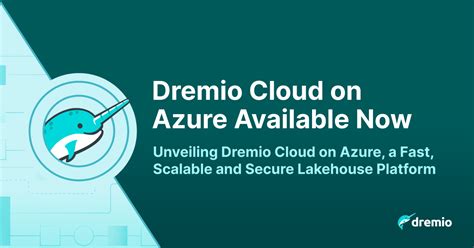Dremio Cloud On Azure Available Now Dremio