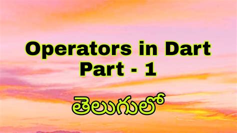 3 Arithmetic Increment Decrement Operators In Dart In Telugu Youtube