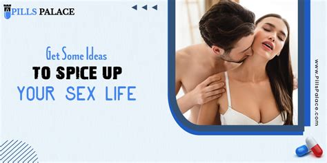 Get Some Ideas To Spice Up Your Sex Life