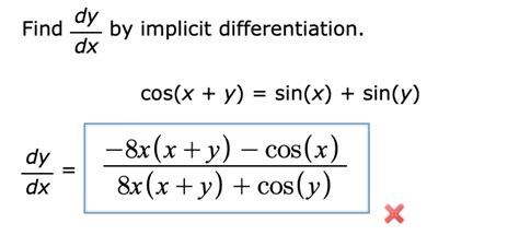 Solved Find Dy Dx By Implicit Differentiation Cosx Y