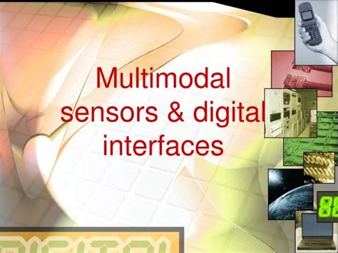 PPT Multimodal Sensors Digital Interfaces PowerPoint Presentation ID 554738