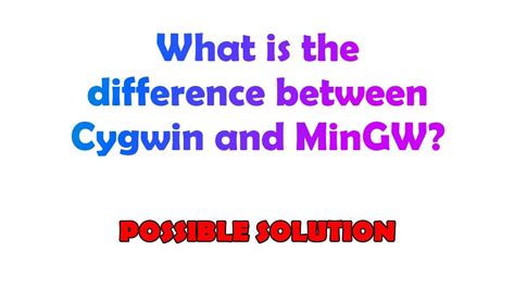 What Is The Difference Between Cygwin And MinGW YouTube
