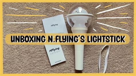 Unboxing N Flyings Official Lightstick Youtube