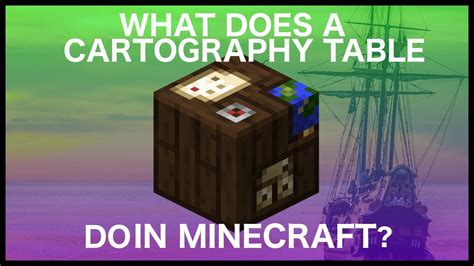 What Does A Cartography Table Do In Minecraft Youtube