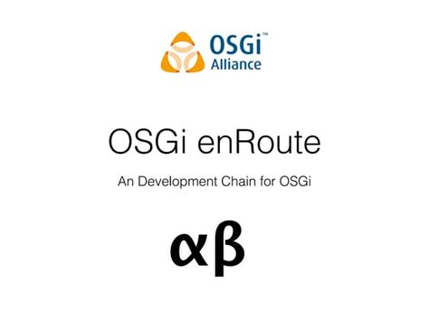 Osgi Enroute Unveiled P Kriens Ppt