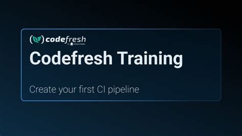 Codefresh On Linkedin Codefresh Training Create Your First Ci Pipeline