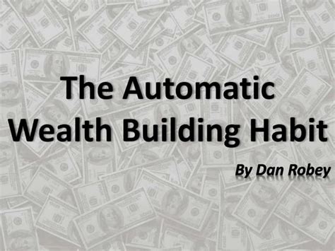 automatic wealth building habit ppt