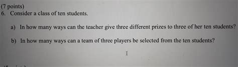 Solved 7 Points 6 Consider A Class Of Ten Babes A In Chegg Com