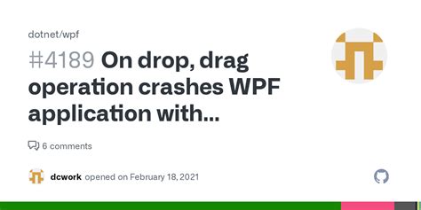 On Drop Drag Operation Crashes Wpf Application With Fatalexecutionengineerror · Issue 4189