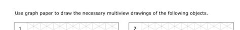 solved use graph paper to draw the necessary multiview
