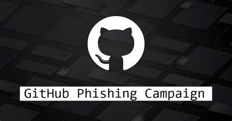 nueva campaña de phishing dirigida a usuarios de github