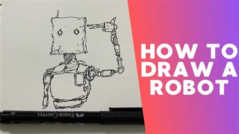 How To Draw A Robot Step By Step Youtube