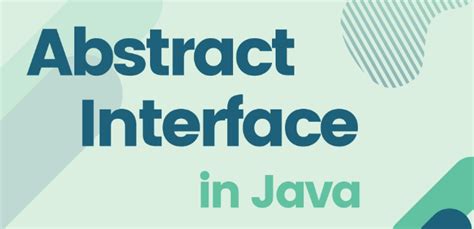 Abstract Classes And Interfaces In Java Abstraction And Flexibility