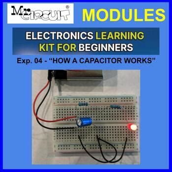 Mr Circuit Hands On Electronics Exp 04 HOW A CAPACITOR WORKS In A Circuit