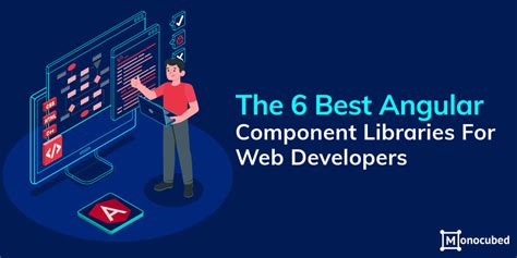 Top 6 Angular Component Libraries For Web Development 2021