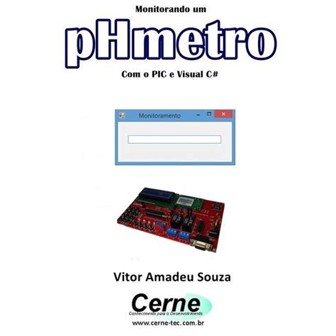 monitorando um phmetro com o pic e visual c submarino