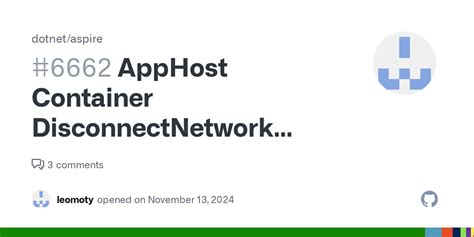 Apphost Container Disconnectnetwork Issue · Issue 6662 · Dotnetaspire · Github
