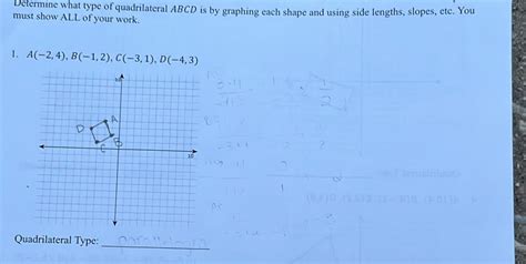 Solved Determine What Type Of Quadrilateral Abcd Is By Graphing Each Shape And Using Side