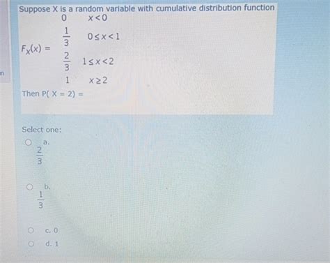 Solved Suppose X ﻿is A Random Variable With Cumulative