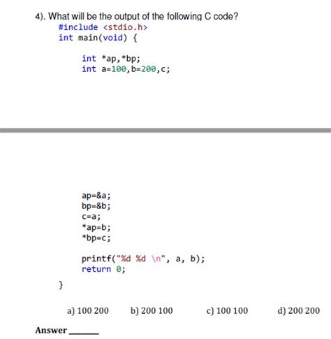 Solved What Will Be The Output Of The Following C Code Chegg Com