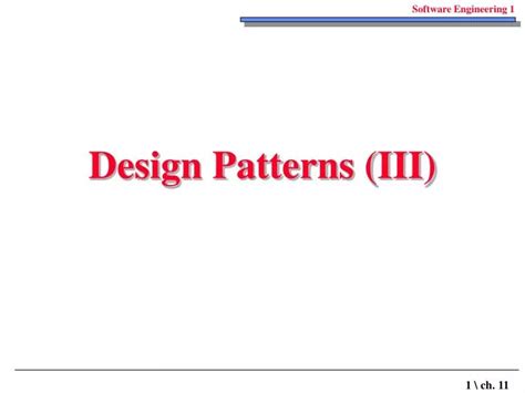 Ppt Design Patterns Iii Powerpoint Presentation Free Download Id