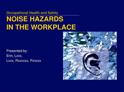 PPT Occupational Health And Safety NOISE HAZARDS IN THE WORKPLACE PowerPoint Presentation ID