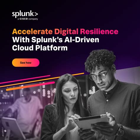 Accelerate Digital Resilience With Splunks Ai Driven Cloud Platform … Splunk