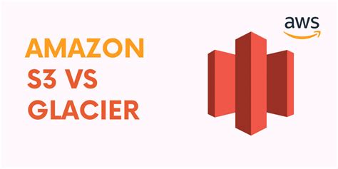 Aws S3 And Aws Glacier Whats The Difference Managed Server