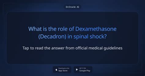 What Is The Role Of Dexamethasone Decadron In Spinal Shock