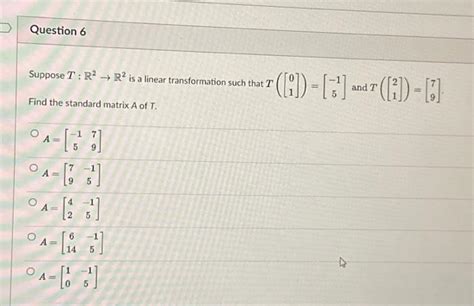 Solved Suppose T R R Is A Linear Transformation Such That Chegg Com