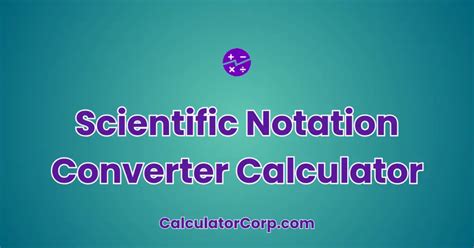 scientific notation converter calculator