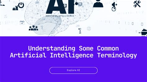 A Beginners Guide To Artificial Intelligence Terminology