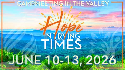 Campmeeting In The Valley 2026 Is On The Horizon Join The Fellowship